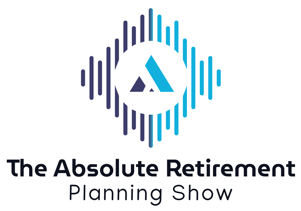 The Absolute Retirement Planning Radio Show | Absolute Wealth ...